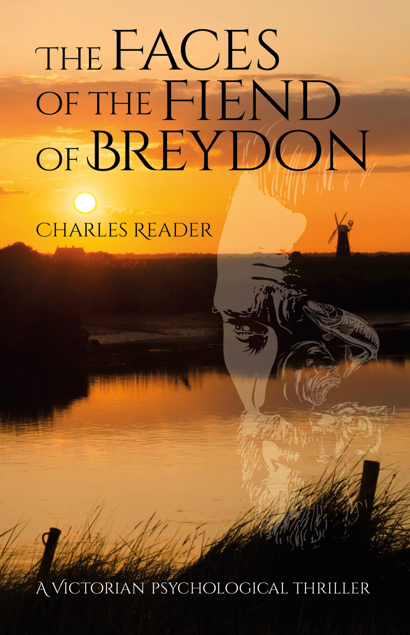 Paul Dickson – The Faces of the Fiend of Breydon – Publication Day
